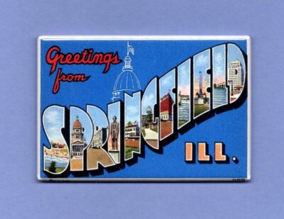 SPRINGFIELD ILLINOIS GREETINGS *2X3 FRIDGE MAGNET* LARGE LETTER ...