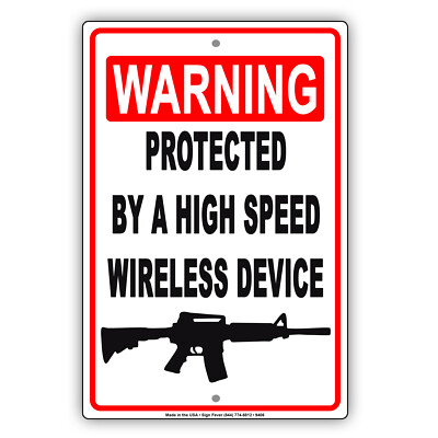 Protected By High Speed Wireless Armed 24/7 Device Security Aluminum ...