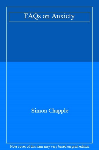 FAQs: On Anxiety By Simon Chapple 9781399800280| eBay