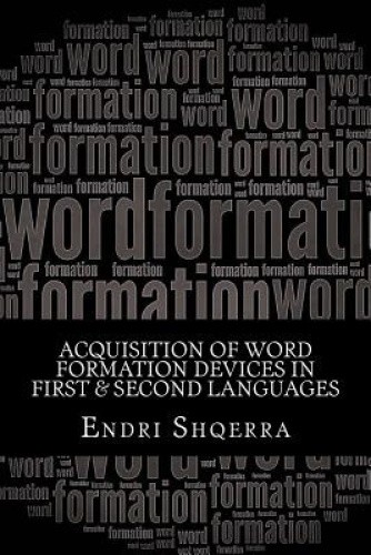 Acquisition of Word Formation Devices in First & Second Languages: | eBay