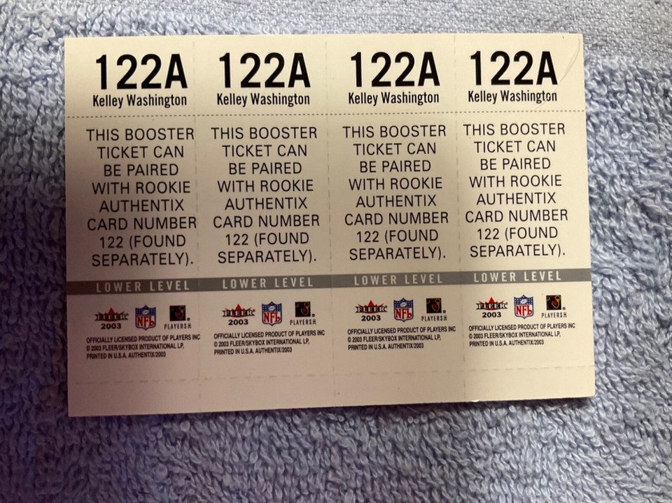 2003 Fleer Authentix Kelley Washington Bengals lower level Ticket 122A ...