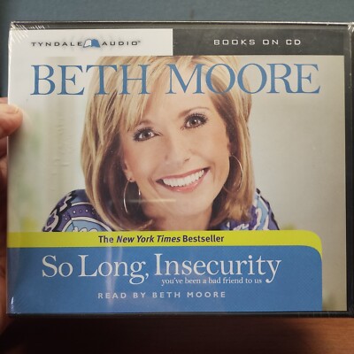 So Long, Insecurity-you've been a bad friend to us/Beth Moore Book on 7 ...