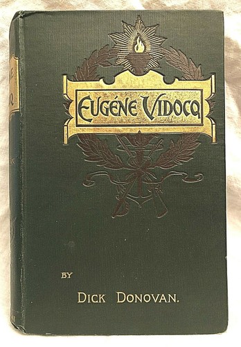 Dick Donovan - Eugene Vidocq - 1st/1st 1895 Hutchinson - Signed Arthur ...