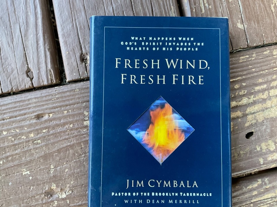 Fresh Wind, Fresh Fire - Jim Cymbala 9780310211884 | eBay