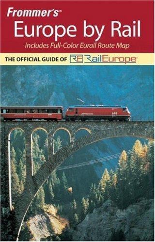 Frommer's Europe by Rail by Eckert, Amy; Reiber, Beth; McDonald, George ...
