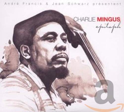Charles Mingus - Jazz Characters Vol.45 - Charlie Mi... - Charles ...