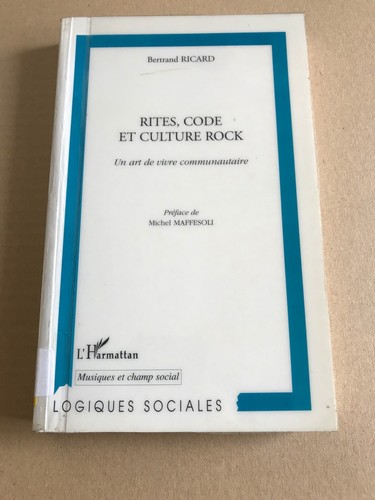 Bertrand Ricard - RITES, CODE ET CULTURE ROCK - L'Harmattan | eBay