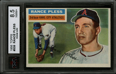 1956 TOPPS #339 RANCE PLESS KSA 8.5 PACK FRESH RAZOR SHARP VERY ...