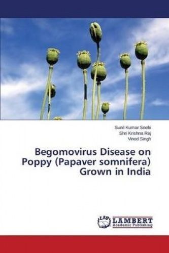 Begomovirus Disease on Poppy (Papaver somnifera) Grown in India by ...