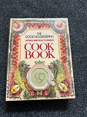 The Good Housekeeping Atag Infra Turbo Cook Book 1985 | eBay Australia