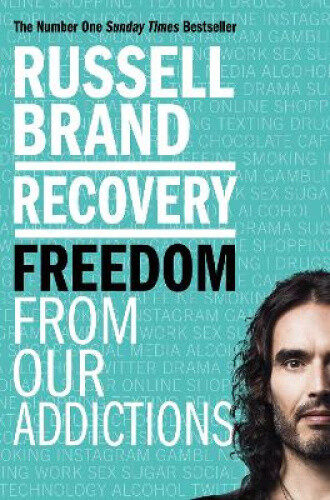 Recovery: Freedom From Our Addictions by Brand, Russell 9781509850860 ...