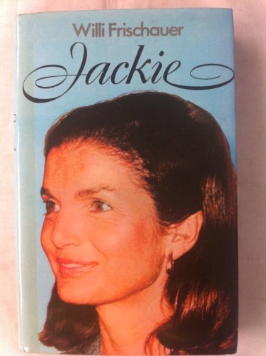 Jackie: Jacqueline Onassis by Frischauer, Willi Hardback Book The Fast ...