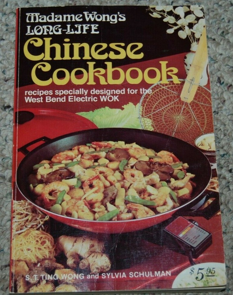 1978 Madame Wongs Long-Life Chinese Cookbook Designed for West Bend ...