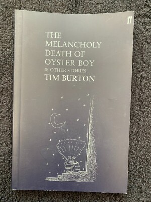 1997 THE MELANCHOLY DEATH OF OYSTER BOY by Tim Burton SC FN 6.0 Faber ...