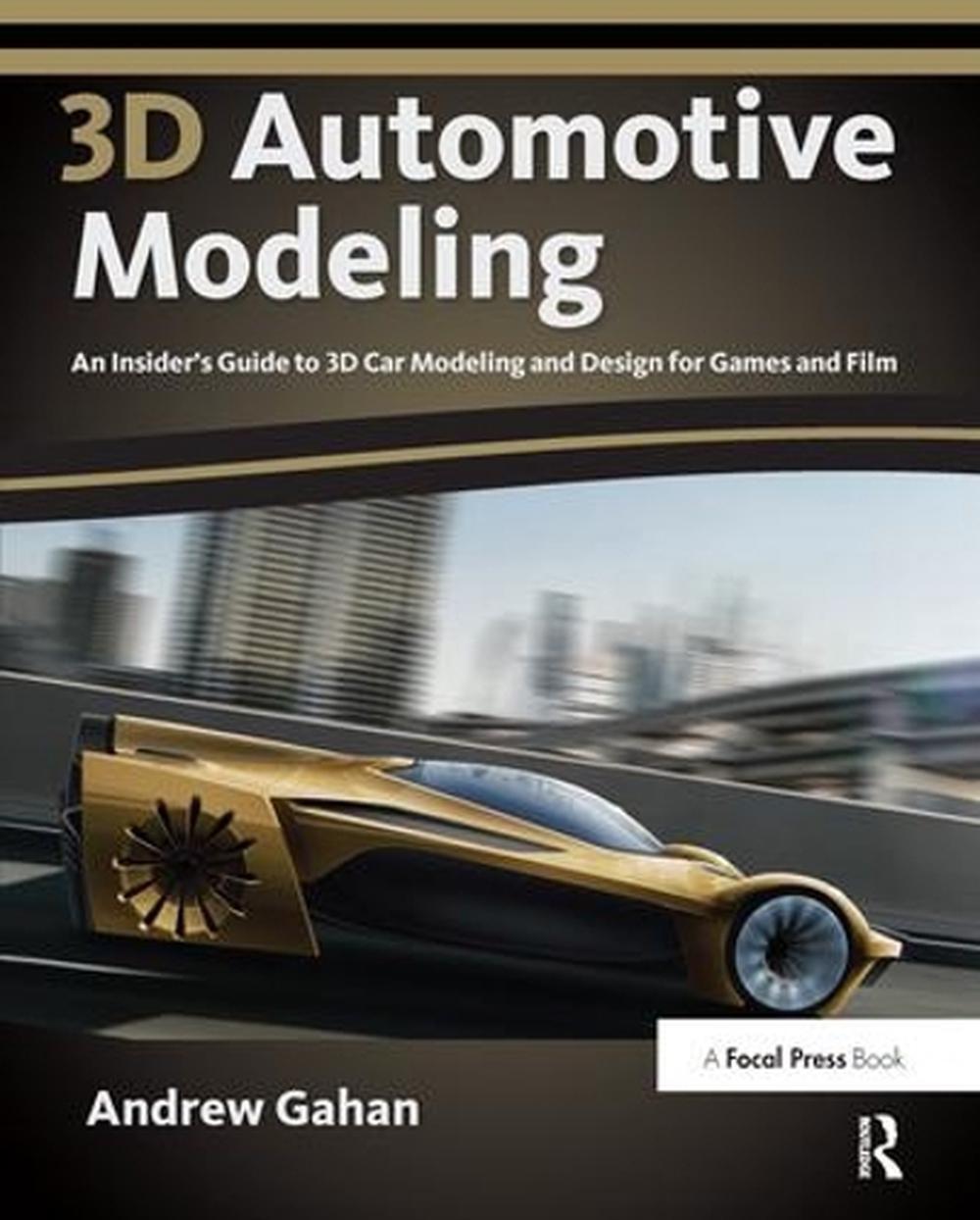 3D Automotive Modeling: An Insider's Guide to 3D Car Modeling and ...