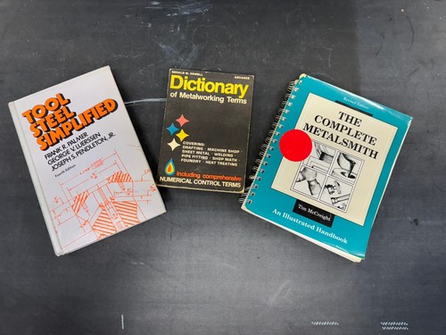 BOOKS:TOOL STEEL SIMPLIFIED, DICTIONARY OF METALWORKING, THE COMPLETE ...