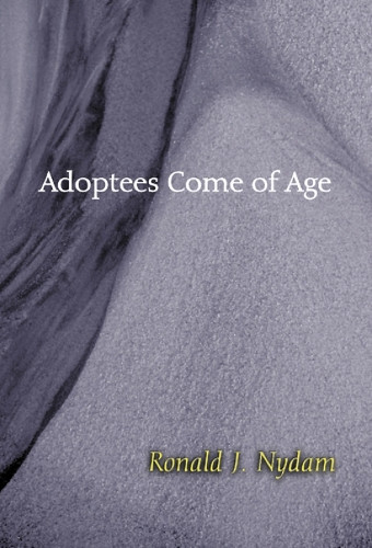 Ronald J. Nydam Adoptees Come of Age (Paperback) (US IMPORT ...