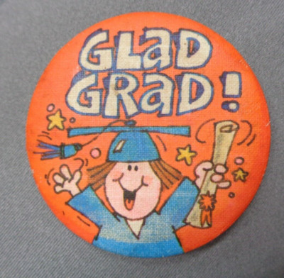 Vtg Estate Find ~ 1979 HALLMARK CARDS Button Pin GLAD GRAD Graduation ...
