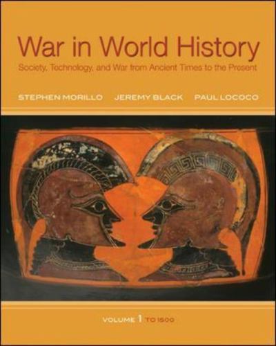 War in World History: Society, Technology, and War from Ancient Times ...
