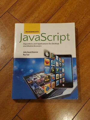 Programming with JavaScript : Algorithms and Applications for Desktop and... | eBay