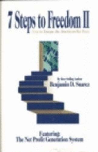 Seven Steps to Freedom II: How to Escape the American Rat Race by ...