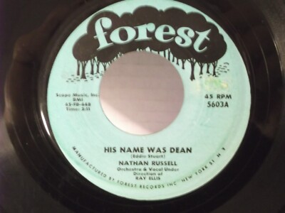 Nathan Russell,Forest 5603,"His Name Was Dean",US,7" 45,1956 country ...