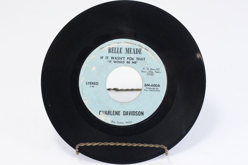 Charlene Davidson Belle Meade 45 Record BM-600 If it Wasn't for That | eBay