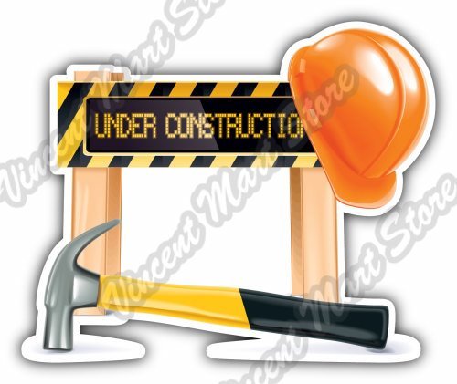 Under Construction Hard Hat Hammer Car Bumper Window Vinyl Sticker ...