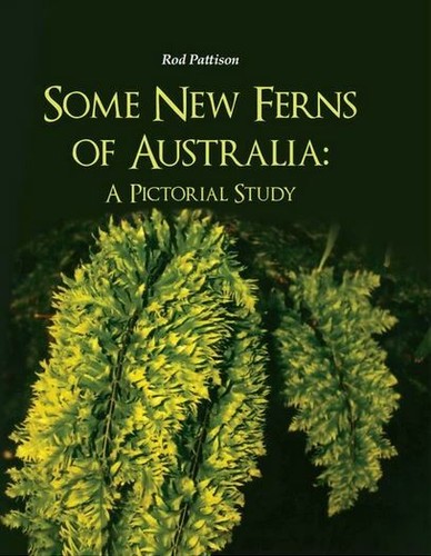 Fern book - "Some new ferns of Australia" by Rod Pattison | eBay Australia