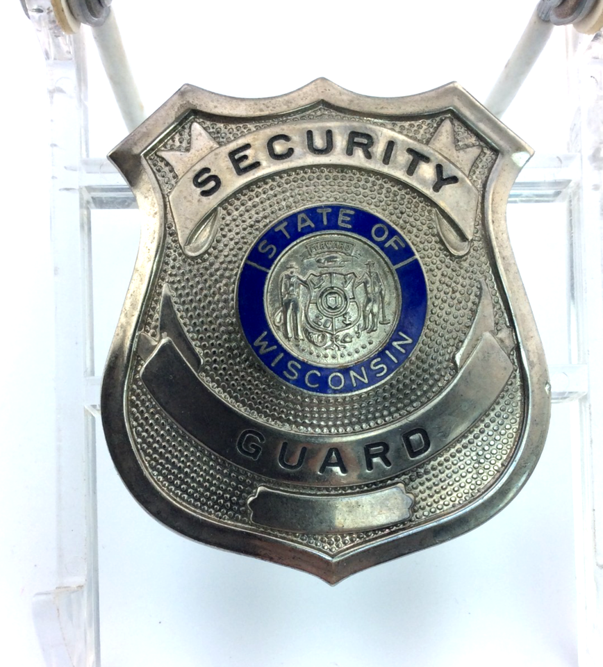 Vintage Obsolete Retired Wisconsin State Security Guard Badge Shield | eBay