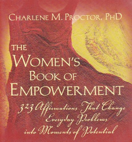The Women's Book of Empowerment by Charlene M. Proctor 9780976601210| eBay