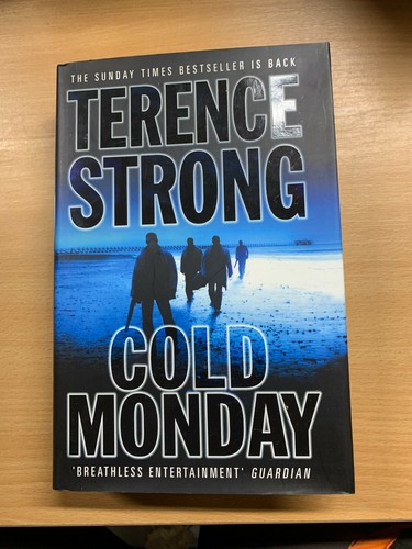 2004 TERENCE STRONG "COLD MONDAY" THRILLER FICTION HARDBACK BOOK (P5 ...