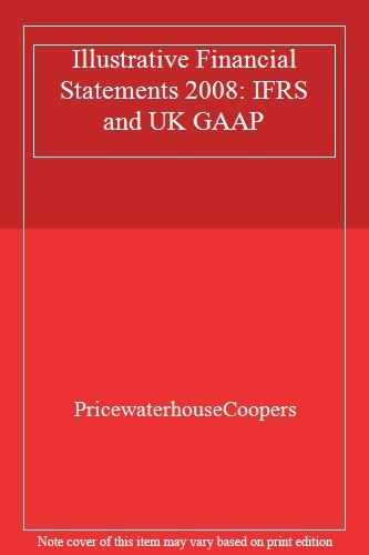 Illustrative Financial Statements 2008: IFRS and UK GAAP By Pric | eBay