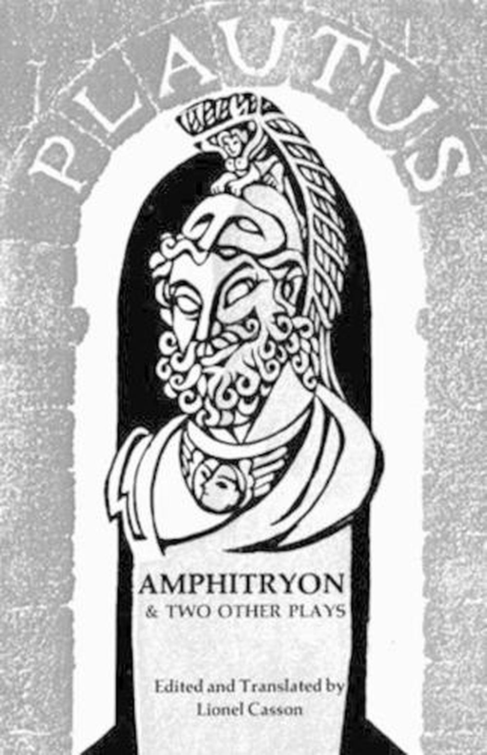 Amphitryon & Two Other Plays by Titus Maccius Plautus (English ...