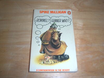 Spike Milligan Rommel? Gunner Who? 1978 Penguin Books 1st 12mo ...