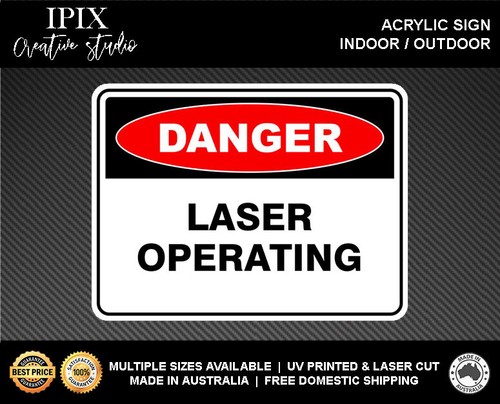 LASER OPERATING - DANGER - ACRYLIC SIGN | HEALTH & SAFETY | eBay