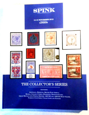 Spink Collectors Series Stamp Auction Catalogue. November 2012. London ...