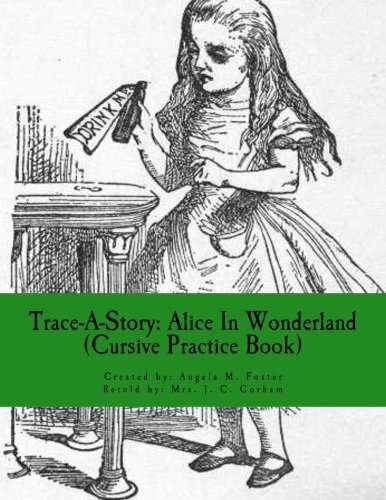 Trace-A-Story Ser.: Trace-A-Story: Alice in Wonderland (Cursive ...