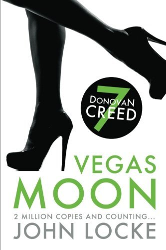 VEGAS MOON: A DONOVAN CREED NOVEL (VOLUME 7) By John Locke **Mint ...