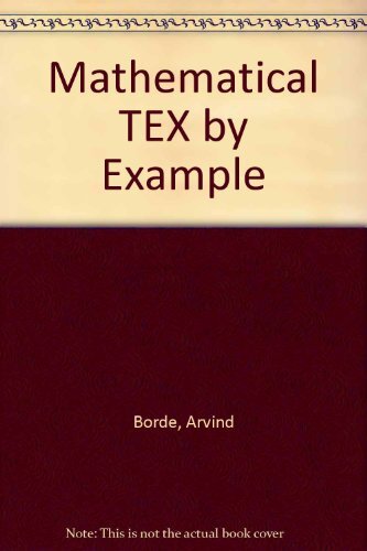 MATHEMATICAL TEX BY EXAMPLE By Arvind Borde *Excellent Condition ...