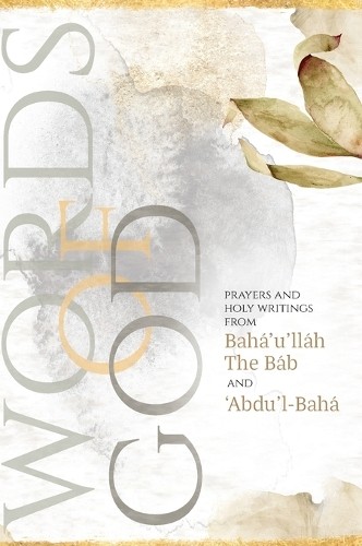 Bahá'u'lláh 'Ábdu'l-Bah'á The Báb Words of God (Gebundene Ausgabe ...