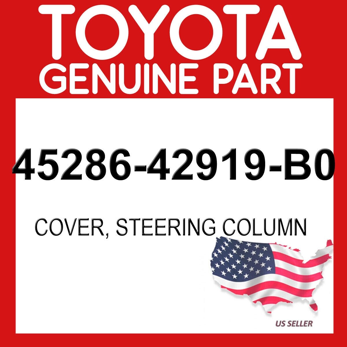 TOYOTA GENUINE OEM 45286-42919-B0 COVER, STEERING COLUMN 4528642919B0 ...