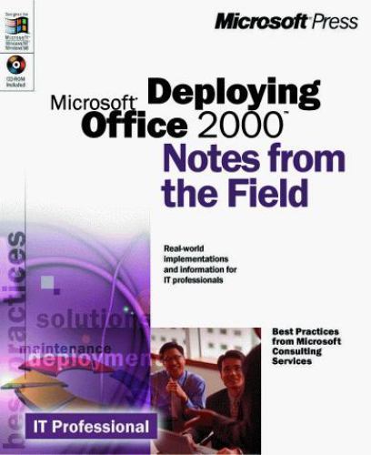 Notes from the Field Ser.: Deploying Microsoft Office 2000 by Microsoft ...