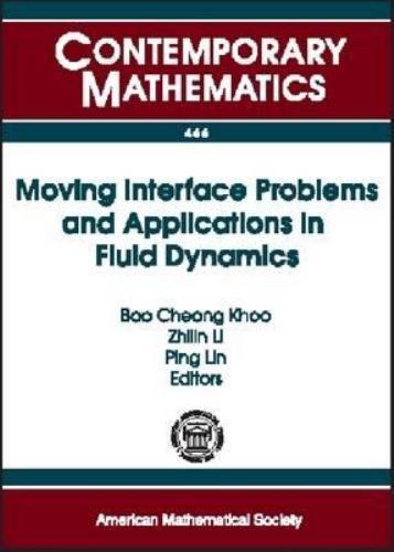 Contemporary Mathematics Ser.: Moving Interface Problems and ...