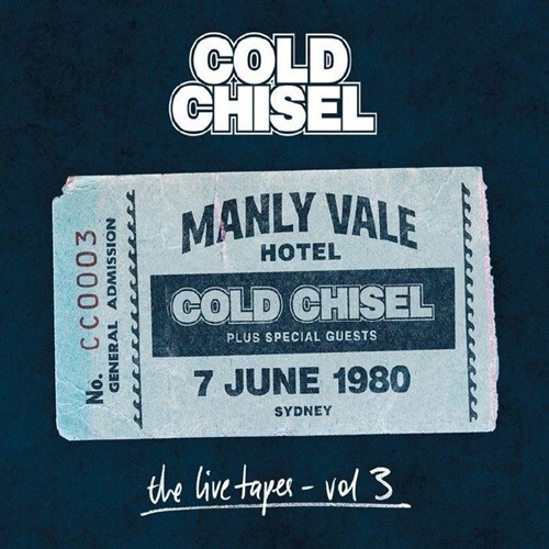 COLD CHISEL The Live Tapes Vol 3 Live At The Manly Vale Hotel June 7 ...