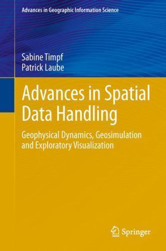 Advances in Geographic Information Science Ser.: Advances in Spatial ...