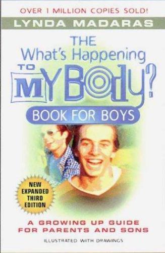 The What's Happening to My Body? Book for Boys: A Growing-Up Guide for ...