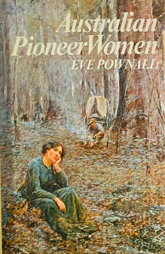 Australian Pioneer Women by Eve Pownall Hardcover Book History Great ...
