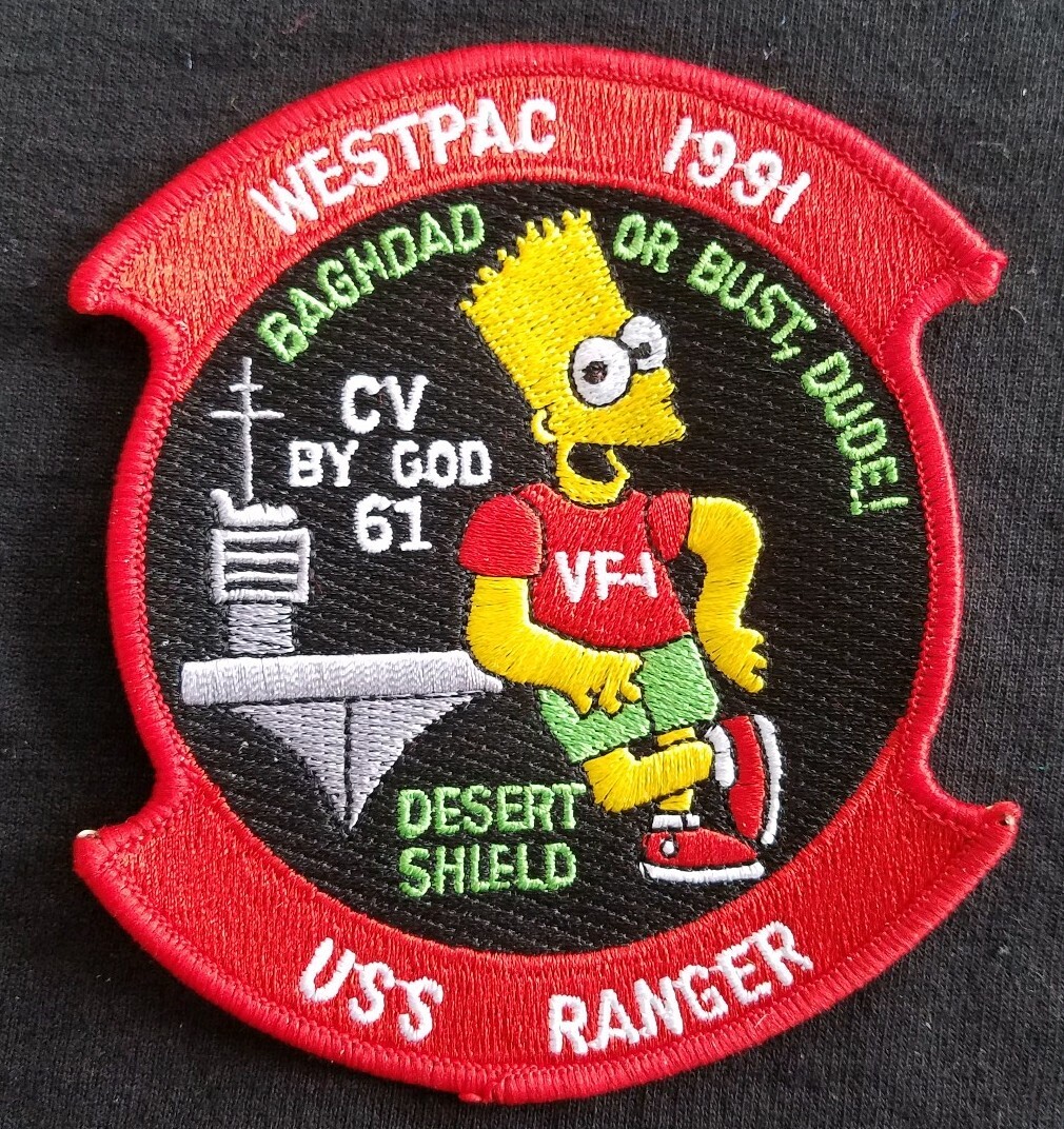 NAVY Westpac 1991 BAGHDAD OR BUST, DUDE CV 61 Bart Simpson Military ...