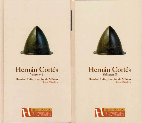Hernán Cortés, inventor de México. 2 tomos - Juan Miralles | eBay